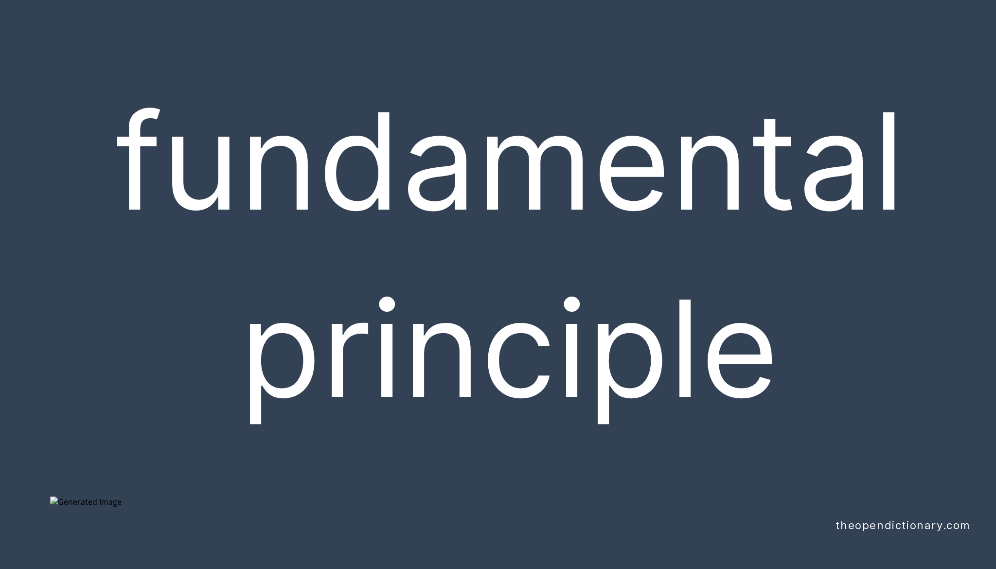 FUNDAMENTAL PRINCIPLE - The Open Dictionary FUNDAMENTAL PRINCIPLE - The Open Dictionary